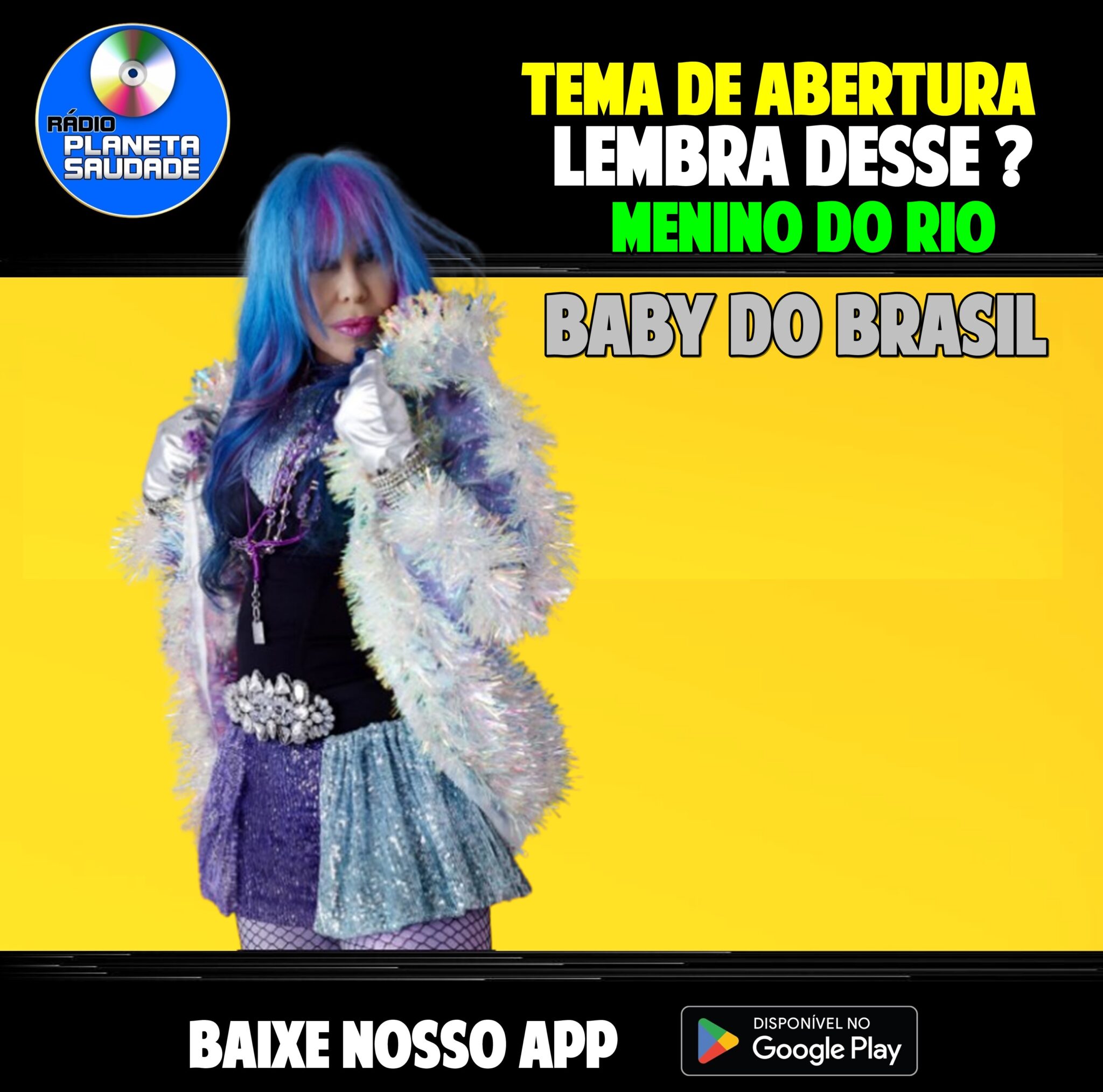 Menino do Rio com Baby do Brasil! - RÁDIO PLANETA SAUDADE